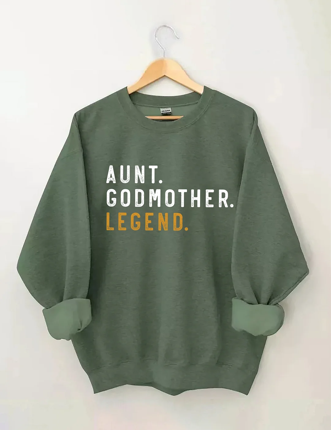 Aunt Godmother Legend Sweatshirt