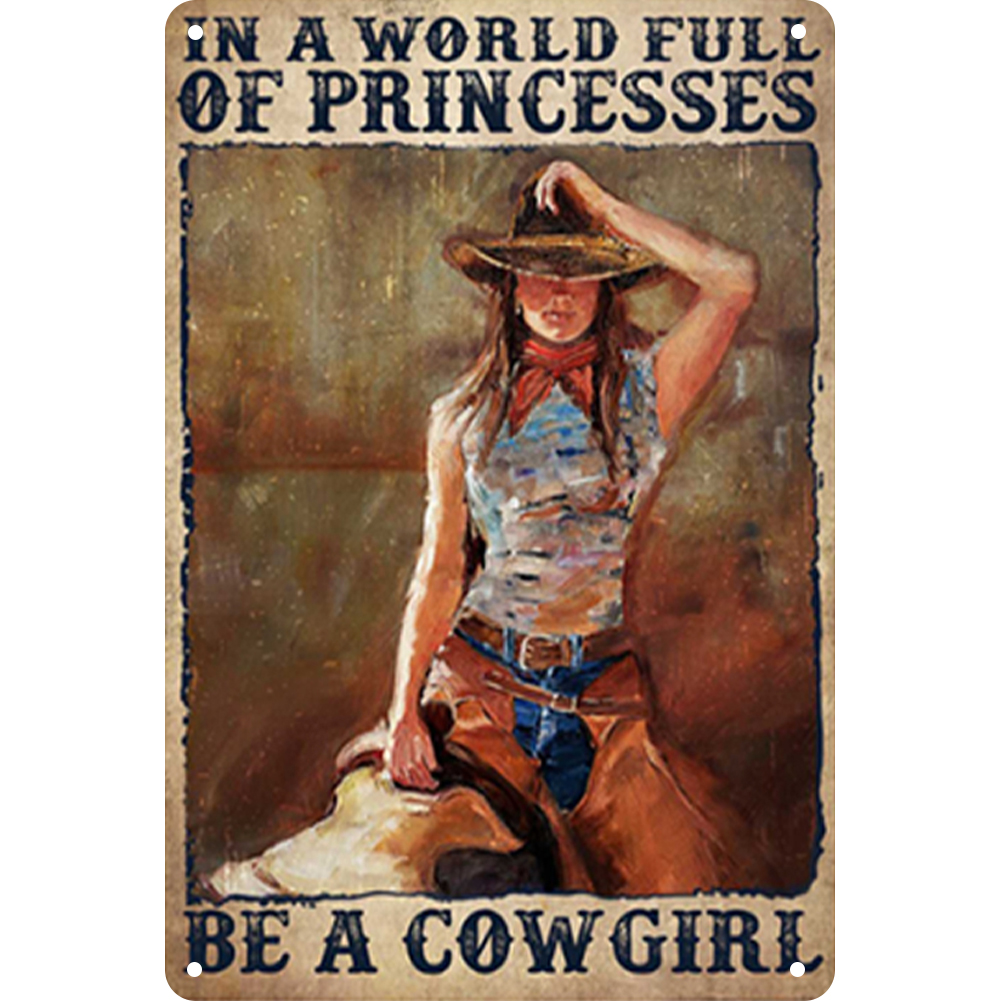20*30cm/30*40cm - Be A Cowgirl - Vintage Tin Signs/Wooden Signs